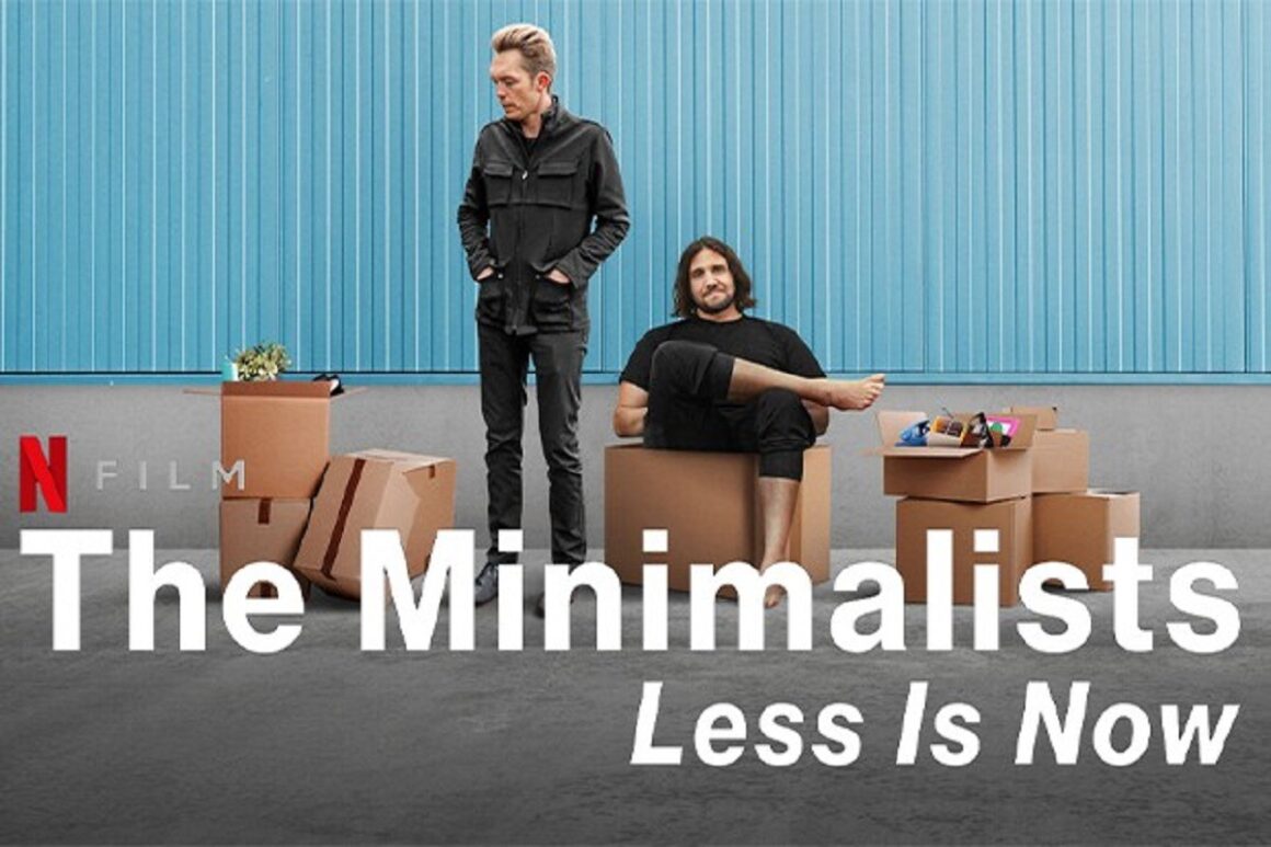 "Les minimalistes : Less Is Now" est désormais diffusé sur Netflix - JGuru