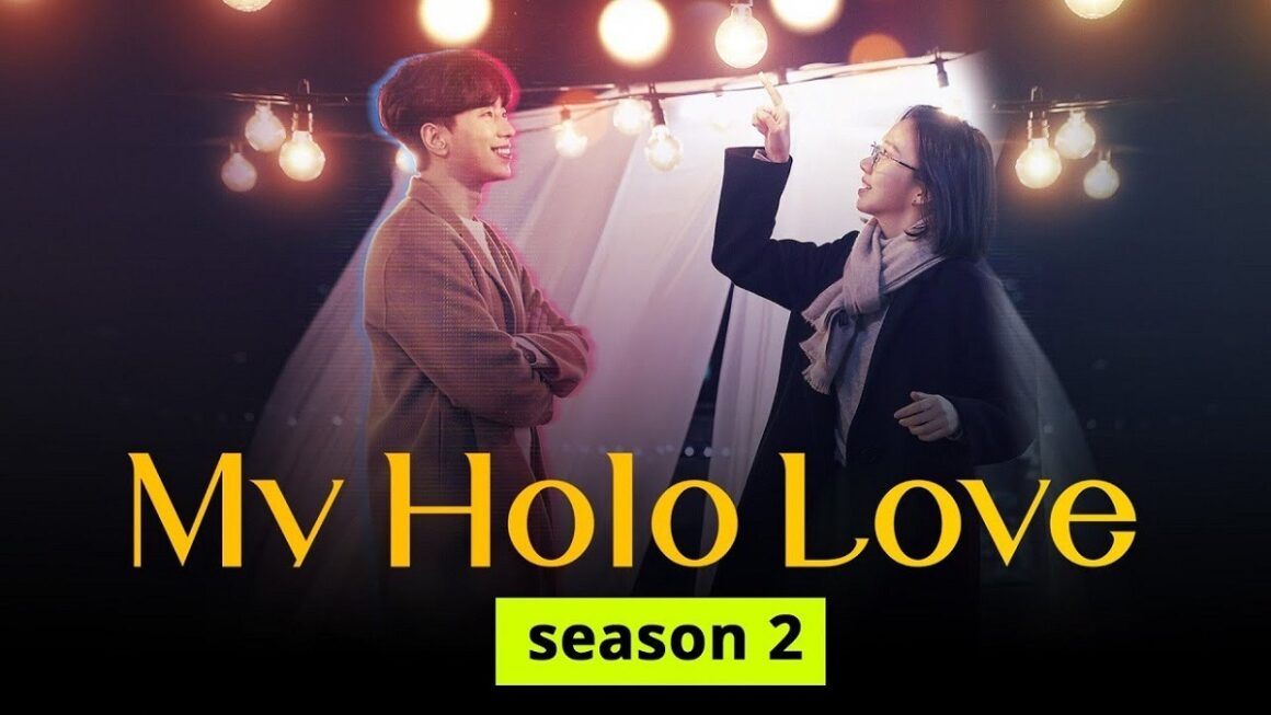 My Holo Love Season 2: Release Date, Plot, Cast And Character - JGuru