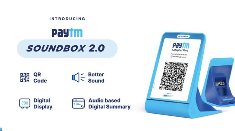 Paytm SoundBox 2.0 - Advanced Version of Paytm's Innovative IoT Device ...