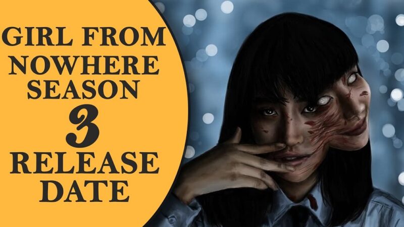 Girl From Nowhere Season 3: Release Date, Cast And More - JGuru