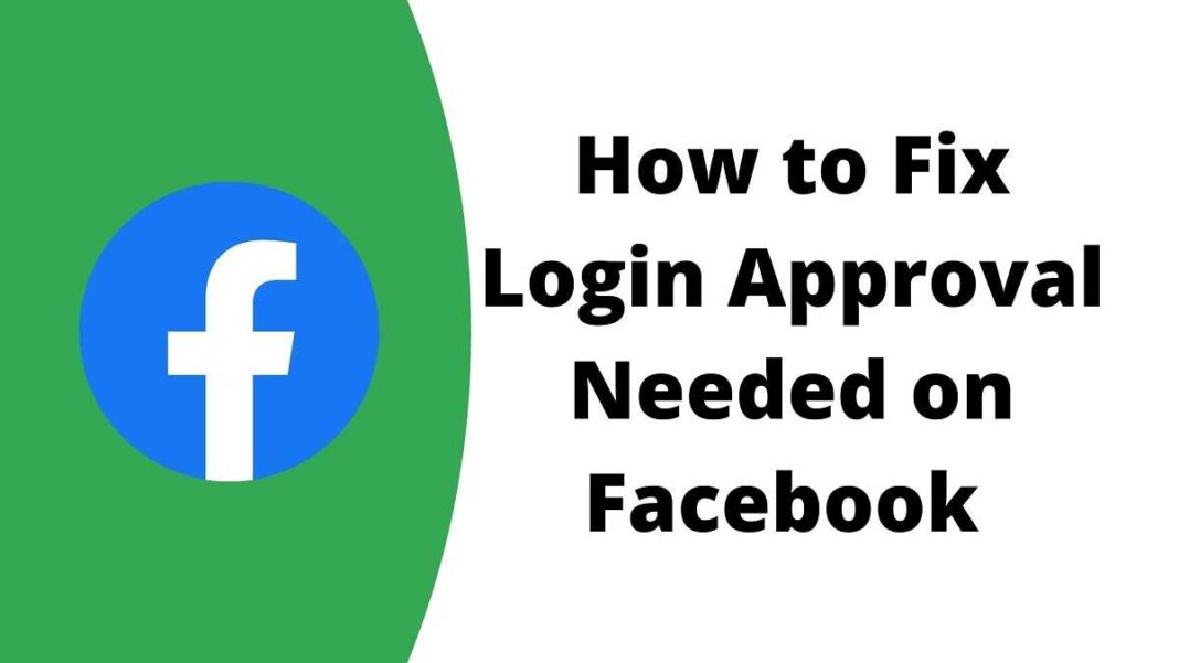 How to Fix Login Approval Needed on Facebook - JGuru