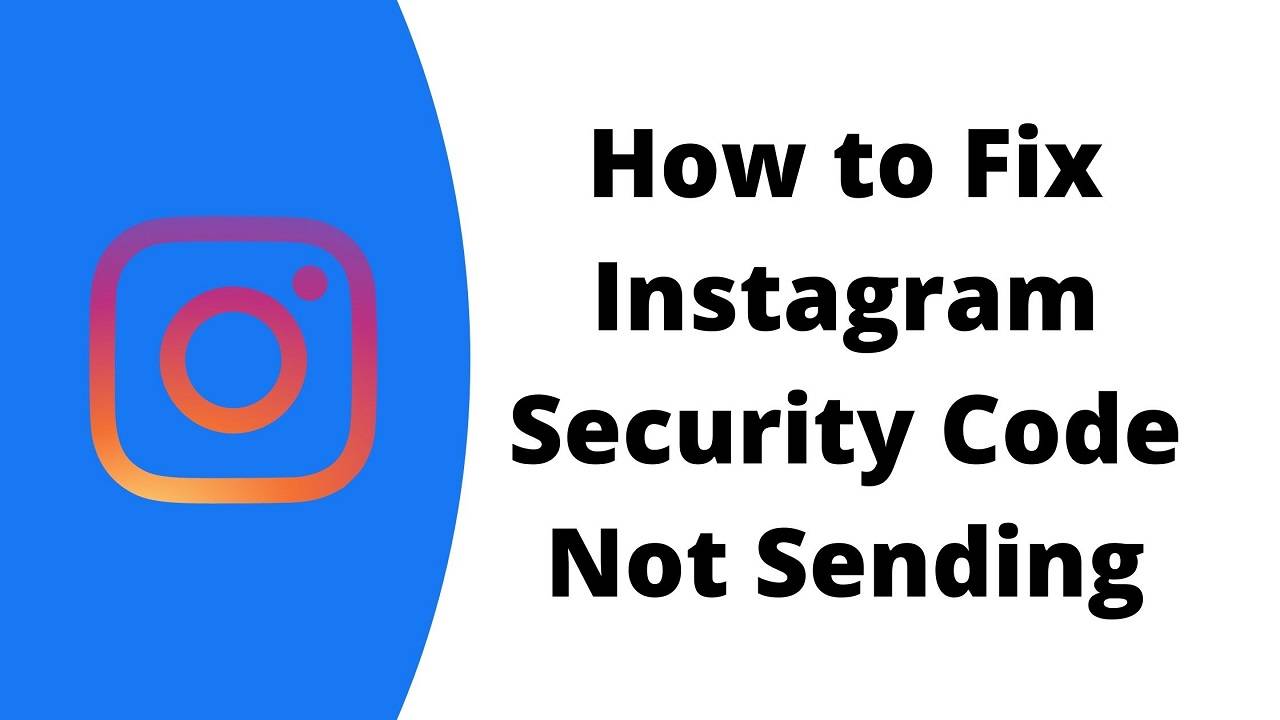 [Fixed] How to Fix Instagram Security Code Not Sending? - JGuru