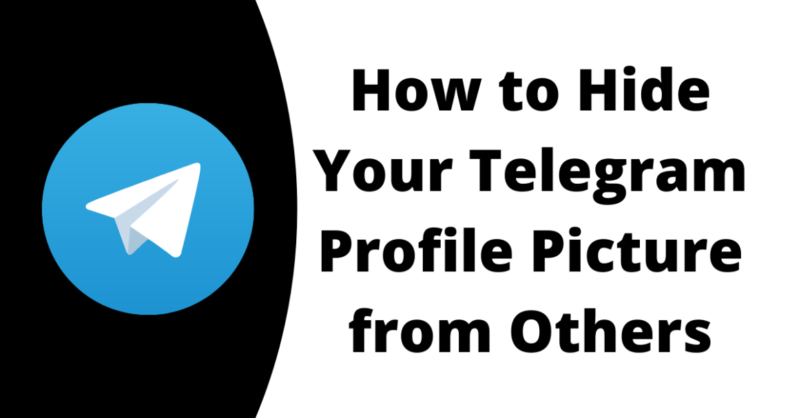 How to Hide Your Telegram Profile Picture from Others? - JGuru