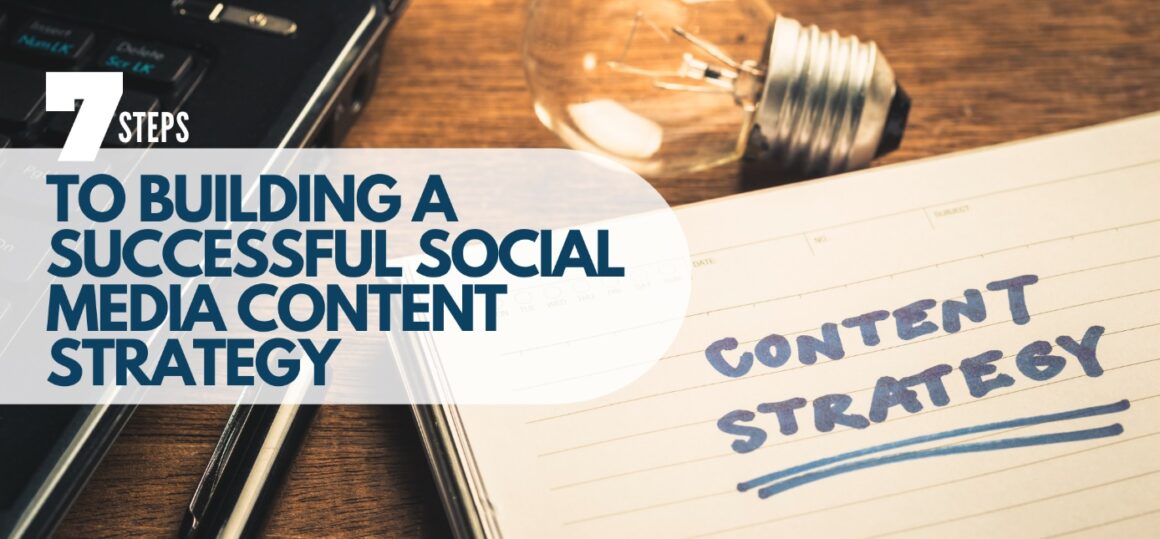 7 Steps to Building a Successful Social Media Content Strategy - JGuru